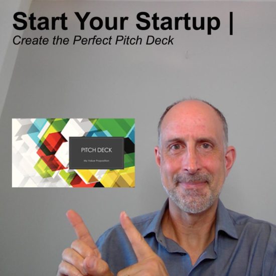 Start Your Startup | Create the Perfect Pitch Deck